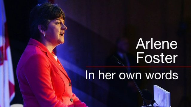 Arlene Foster - in her own words - BBC News